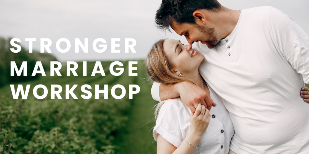 Stronger Marriage Workshop - Focus NM Daily